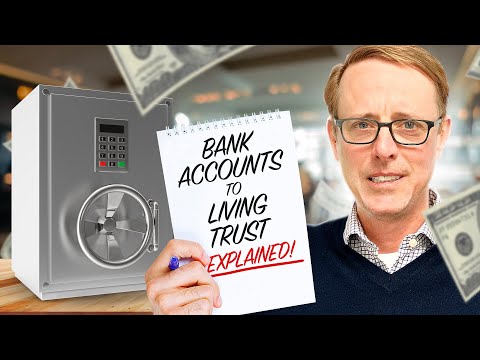 Effortless Bank Account Transfer to Living Trust: Complete Guide