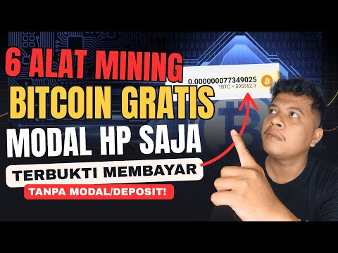 Dapat Bitcoin Gratis🤑 6 Alat Mining Bitcoin Gratis di Hp Tanpa Modal - Alat Mining Btc Terbaik 2025