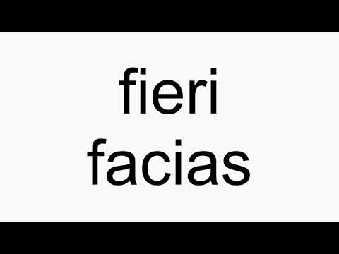 How to pronounce fieri facias