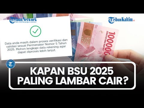 Kapan BSU 2025 Paling Lambar Cair? Jadwal Pencairan dan Cara Cek Penerima BSU BPJS Ketenagakerjaan