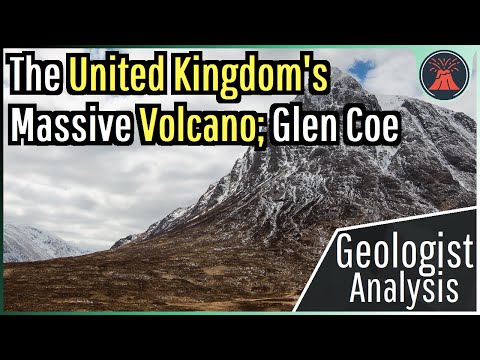 The United Kingdom's Massive Volcano; Glen Coe