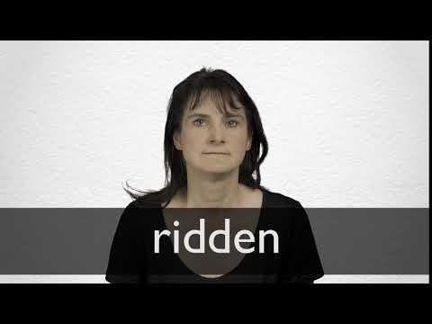 RIDDEN definition and meaning | Collins English Dictionary