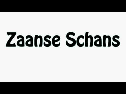 Learn How To Pronounce Zaanse Schans
