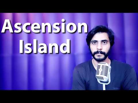How To Pronounce Ascension Island