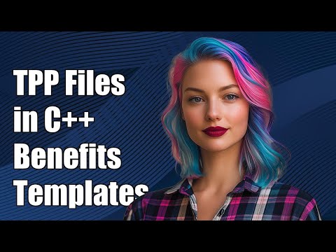 Understanding TPP Files in C++: Benefits for Templated Functions and Classes