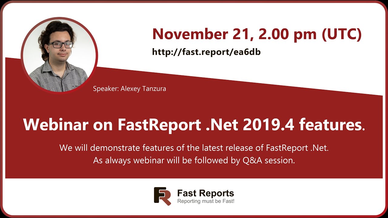 Webinar on FastReport .Net 2019.4 Features