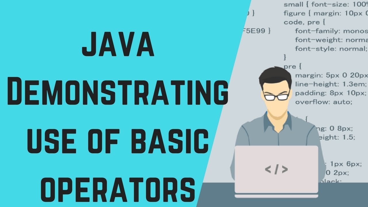 java Demonstrating use of basic operators  (java tutorial for beginners) Demo