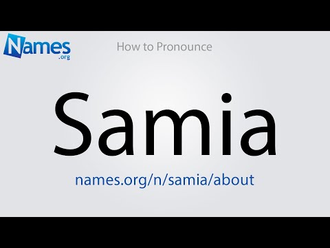How to Pronounce Samia