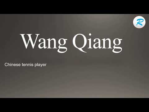 How to pronounce Wang Qiang