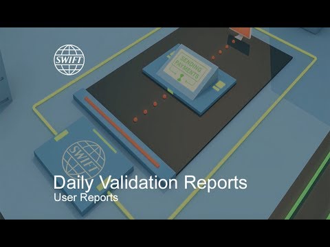 SWIFT - Compliance - Daily Validation reports - User Case