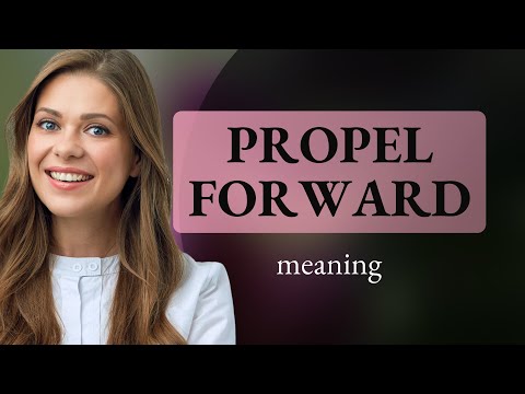 Propel Forward: Mastering the Phrase in English