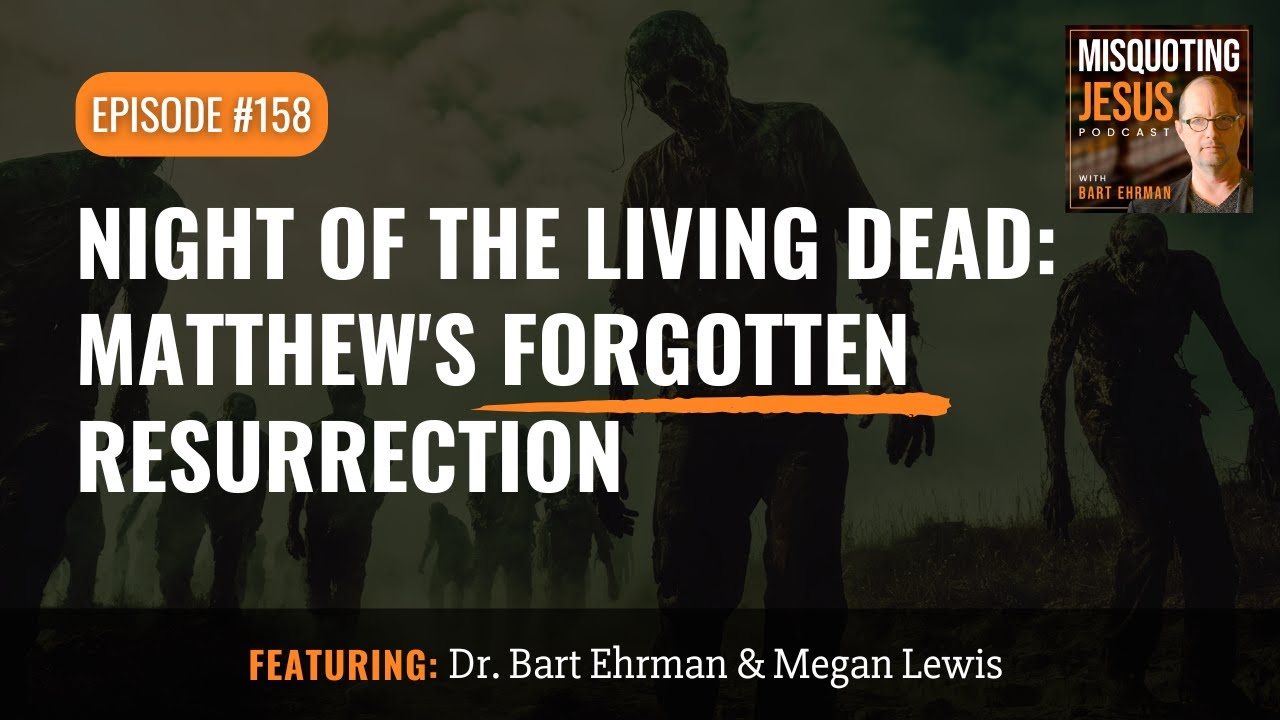 Night of the Living Dead: Matthew's Forgotten Resurrection