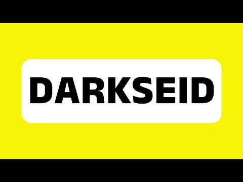 How to Pronounce Darkseid (DC Comics supervillain character) Correctly