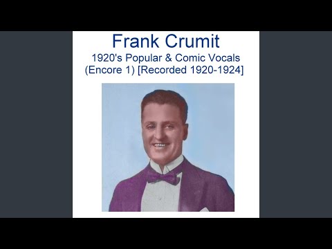 Frank Crumit - Sweet Lady (1921 Music Video) | #41 Song