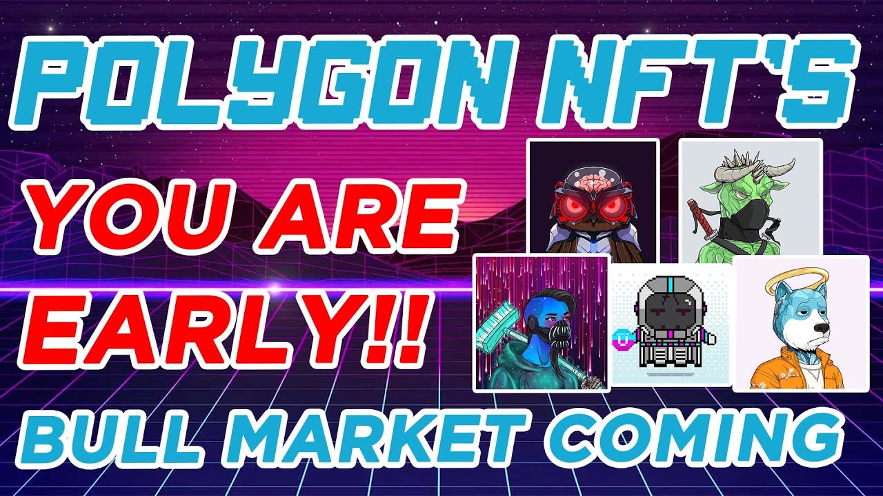 Top Polygon NFT's to Buy Right Now!