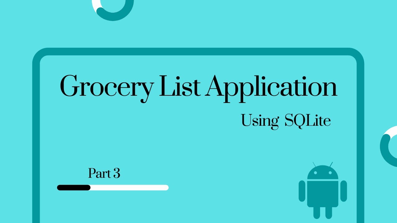 Android Studio | Grocery List application using SQLite Database - Part 3 #androidstudio