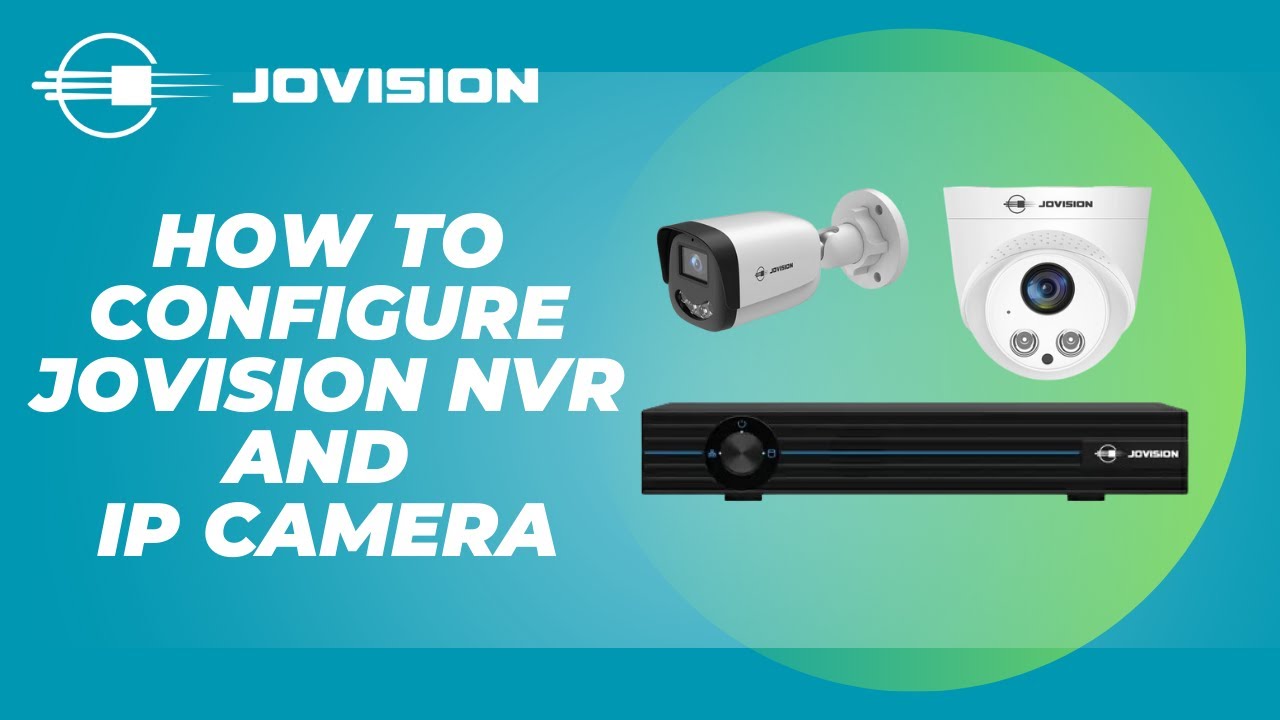 How to configure JOVISION NVR and IP camera.