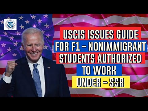 USCIS ISSUES GUIDE FOR F1 - NONIMMIGRANT STUDENTS Authorized to Work UNDER - SSR