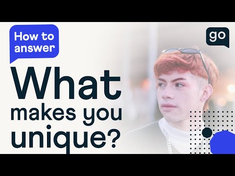 How To Answer "What Makes You Unique?" Interview Question