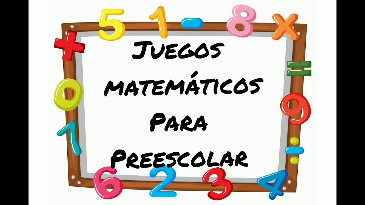 Juegos y actividades matemáticas para el preescolar.