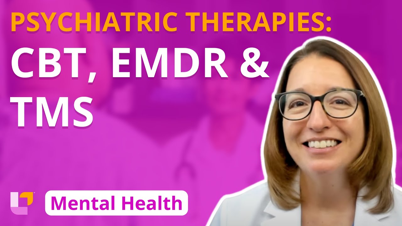 Psychiatric Therapies: CBT, EMDR, TMS - Psychiatric Mental Health Nursing | @LevelUpRN