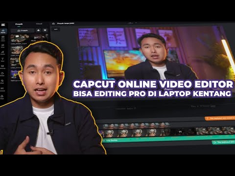 Video Academy CapCut Online Video Editor! Edit video lewat browser doang! Laptop Kentang pun hajar!