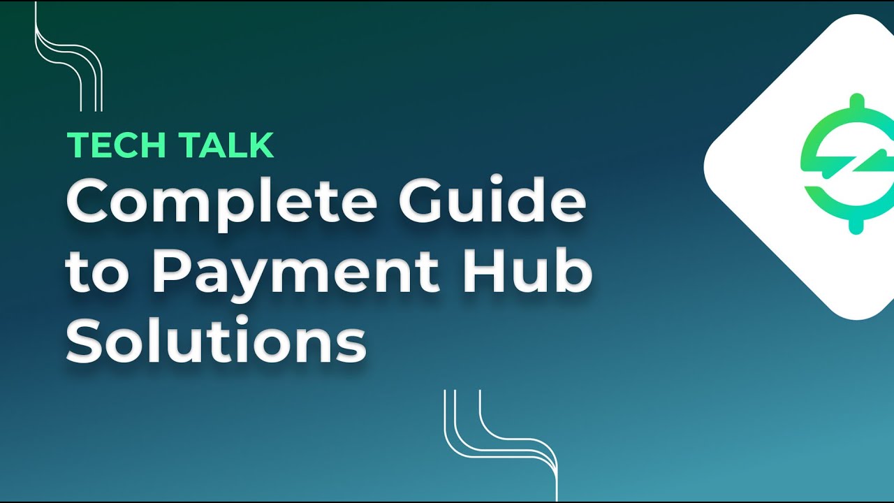 Complete Guide to Payment Hub Solutions Webinar - Process Credit Card Payments from Any ERP or  CRM