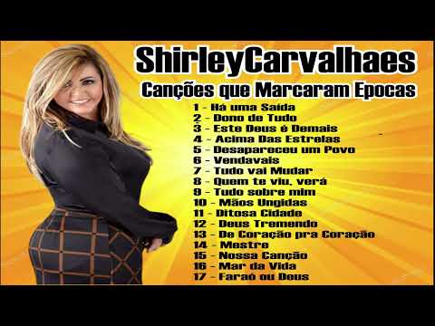 Shirley Carvalhais Canções que Marcaram