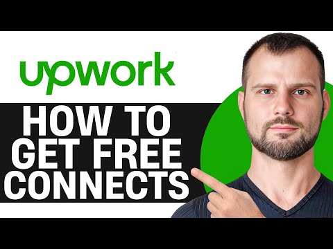 How To Get Free Connects On Upwork | Step-By-Step Guide