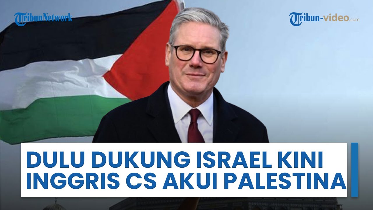 Dulu Dukung Israel Kini Inggris, Kanada, dan Australia Akui Negara ...