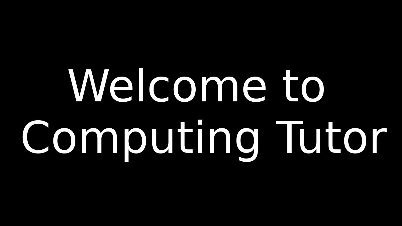 Welcome to Computing Tutor