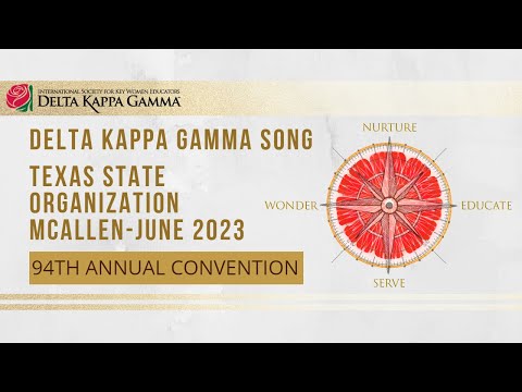 Delta Kappa Gamma Society International Song - Texas State Organization 94th Annual Convention