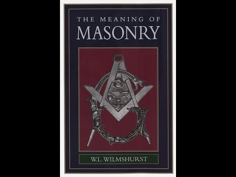 The Meaning of Masonry Part 2