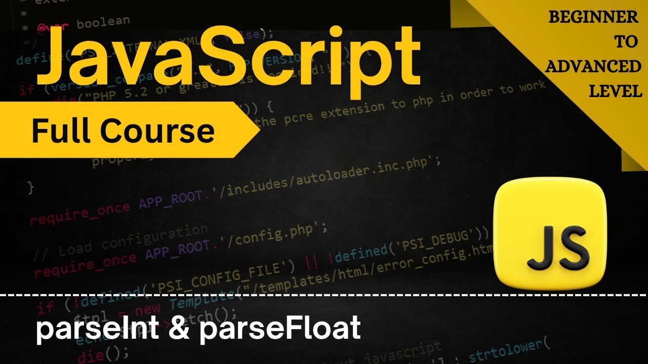 Understanding parseInt & parseFloat in JavaScript | JavaScript Full Course 2025