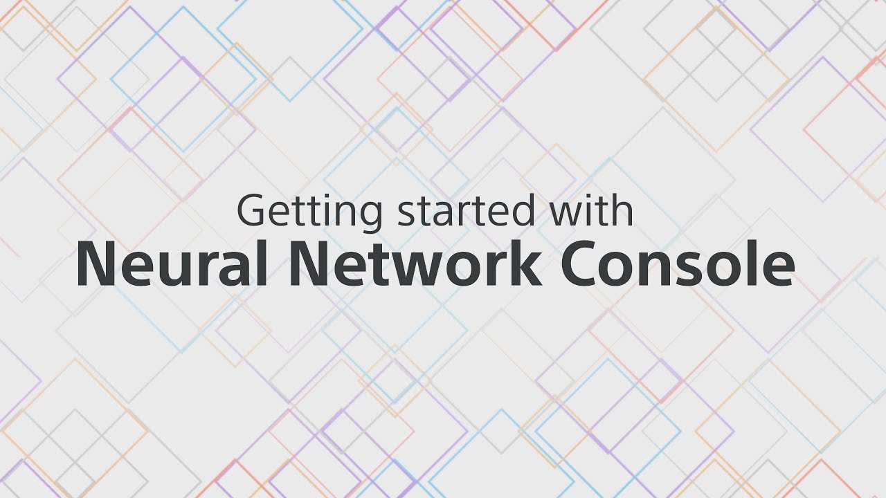 Getting Started With Neural Network Console
