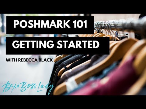 Poshmark 101: Getting Started - The Basics!