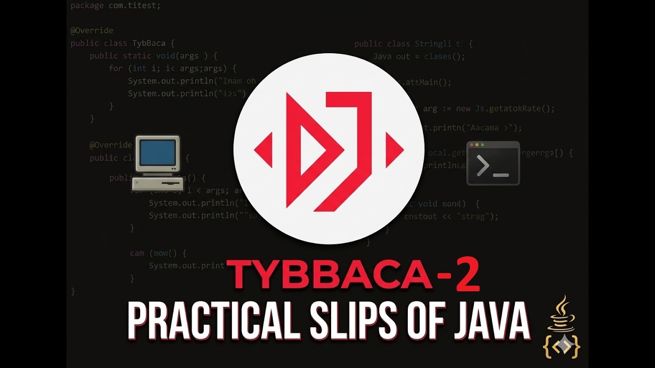 TYBBACA | ADVANCE JAVA | PRACTICAL SLIPS - 2