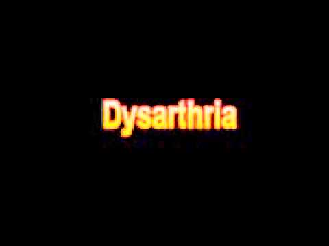 What Is The Definition Of Dysarthria - Medical Dictionary Free Online