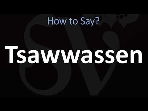 How to Pronounce Tsawwassen? (CORRECTLY)