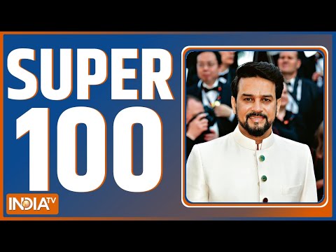Super 100: Watch the latest news from India and around the world | June ...