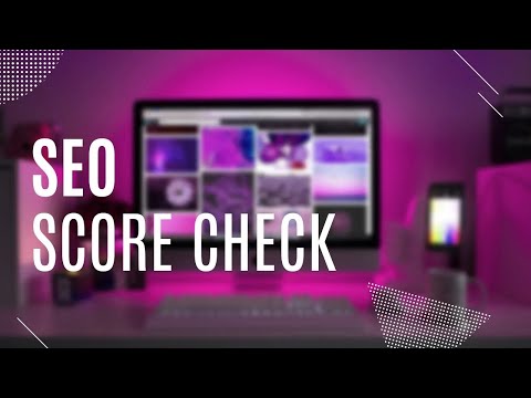 Unlocking the Secrets of Website SEO Score Check for Quick Rankings