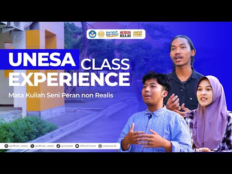 Unesa Class Experience - Mata Kuliah Seni Peran non Realis
