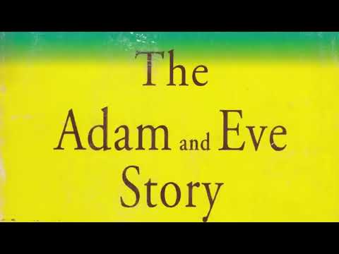 The Adam and Eve Story The History of Cataclysms, by Chan Thomas