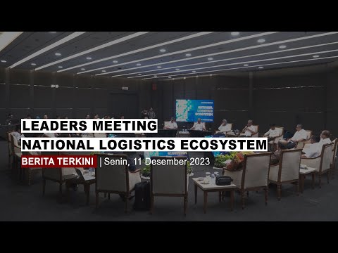 LEADERS MEETING NATIONAL LOGISTICS ECOSYSTEM