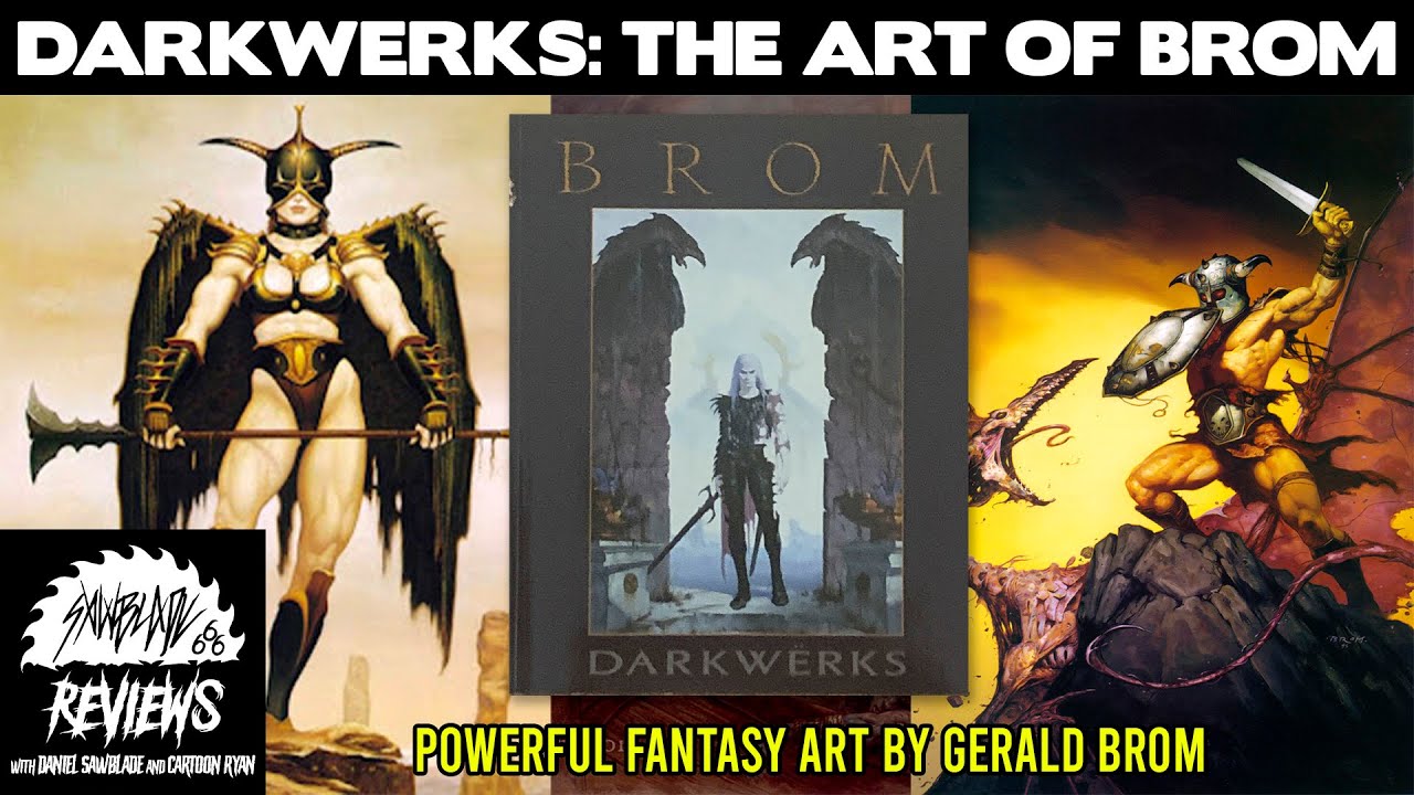 Darkwerks: The Powerful Fantasy Art of Brom