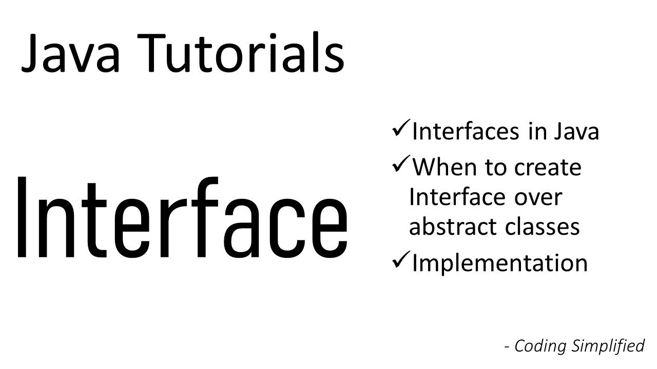 Java Tutorials: Interfaces in Java | Implementation | When to use Interface