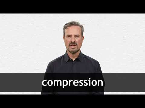 COMPRESSION の定義と意味｜Collins英語辞典