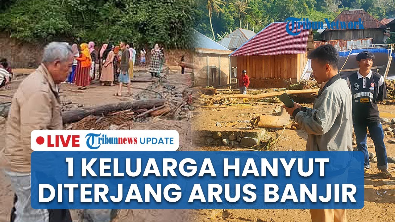 LIVE: Banjir Bandang Terjang Sindang Danau Sumsel 1 Keluarga Hanyut ...