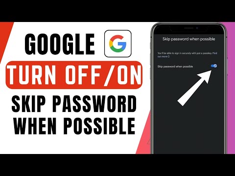 How To Turn On/Off Skip Password When Possible On Google App