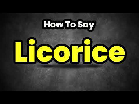 How To Pronounce Licorice? (CORRECTLY) Meaning & Pronunciation